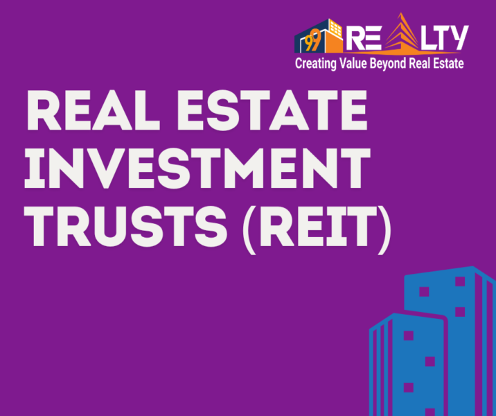 The Ultimate Guide to Real Estate Investment Trusts (REITs) | 99Realty
