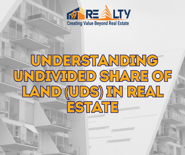 Understanding Undivided Share of Land (UDS) in Real Estate | 99Realty